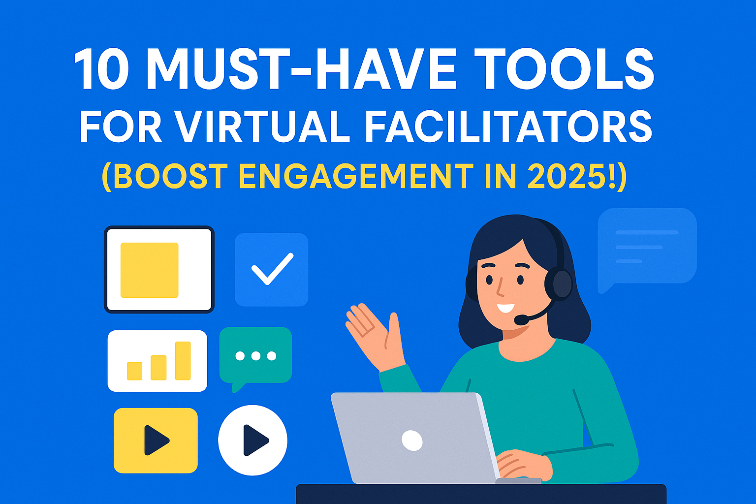 10 Must-Have & Best Tools for Virtual Facilitators (2025) - Trainer Centric